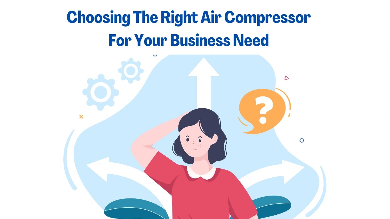 Choosing the Right Air Compressor for Your Business